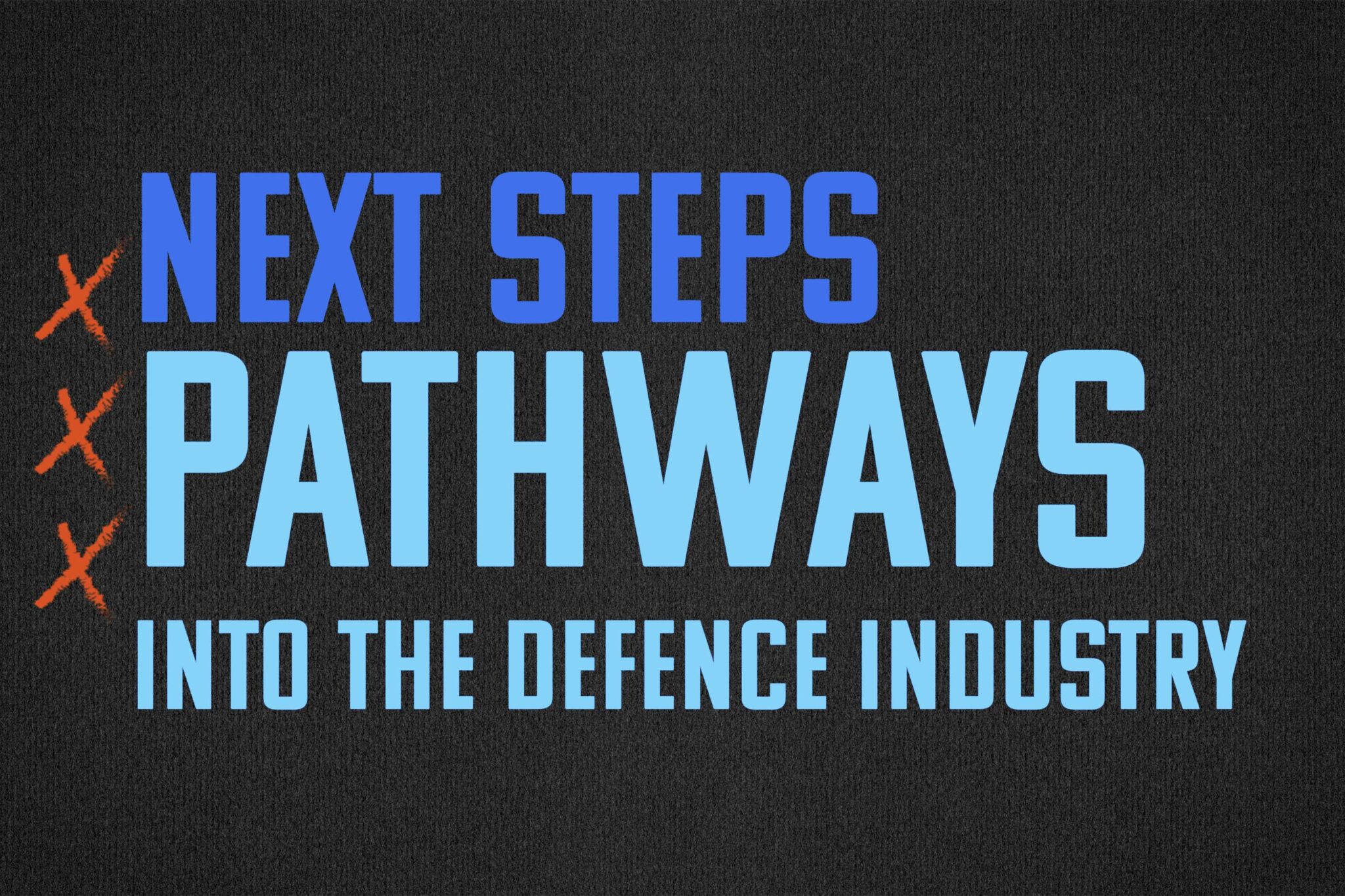 Next Steps: Pathways into the Defence Industry – lms